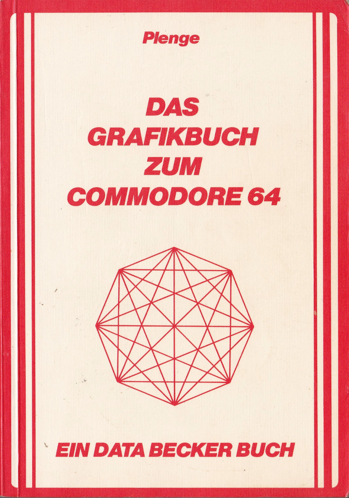 Das Grafikbuch zum Commodore 64 - Retrocomputing WHV
