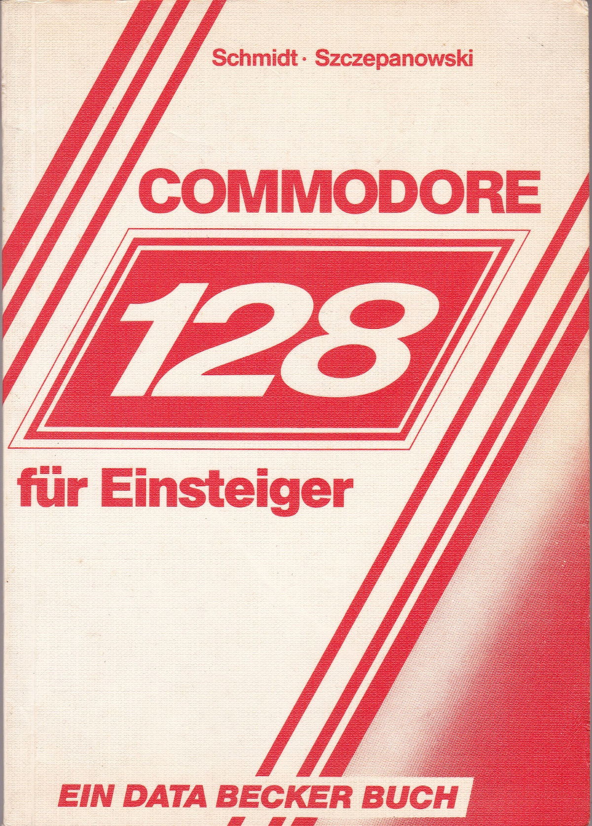 Commodore 128 für Einsteiger - Retrocomputing WHV